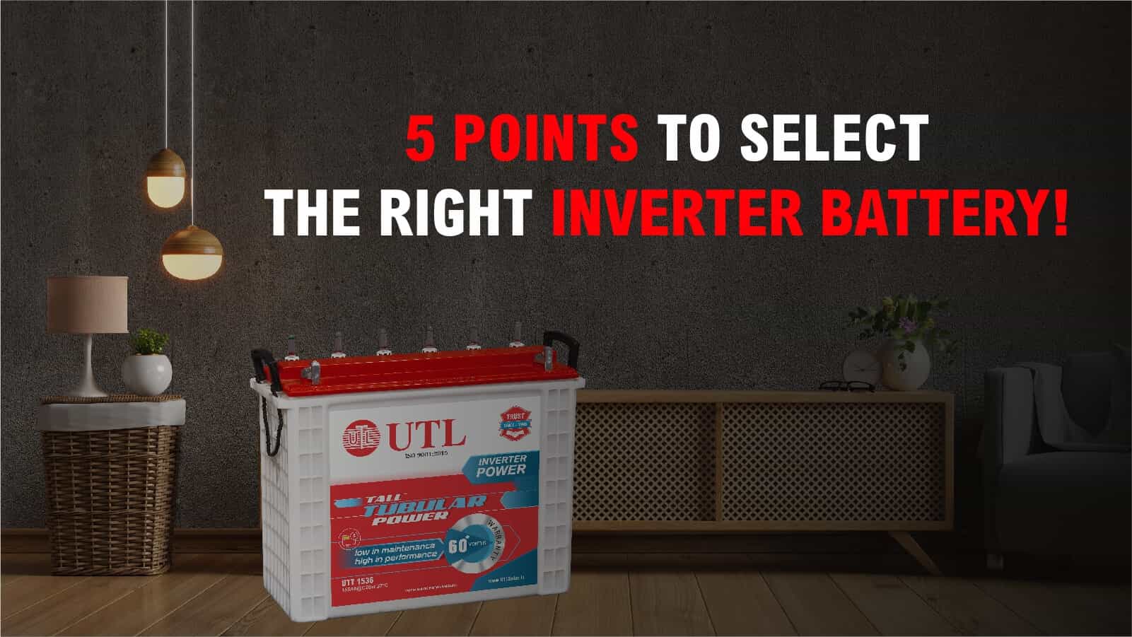 5 Points to Select The Right Inverter Battery - UTL Solar
