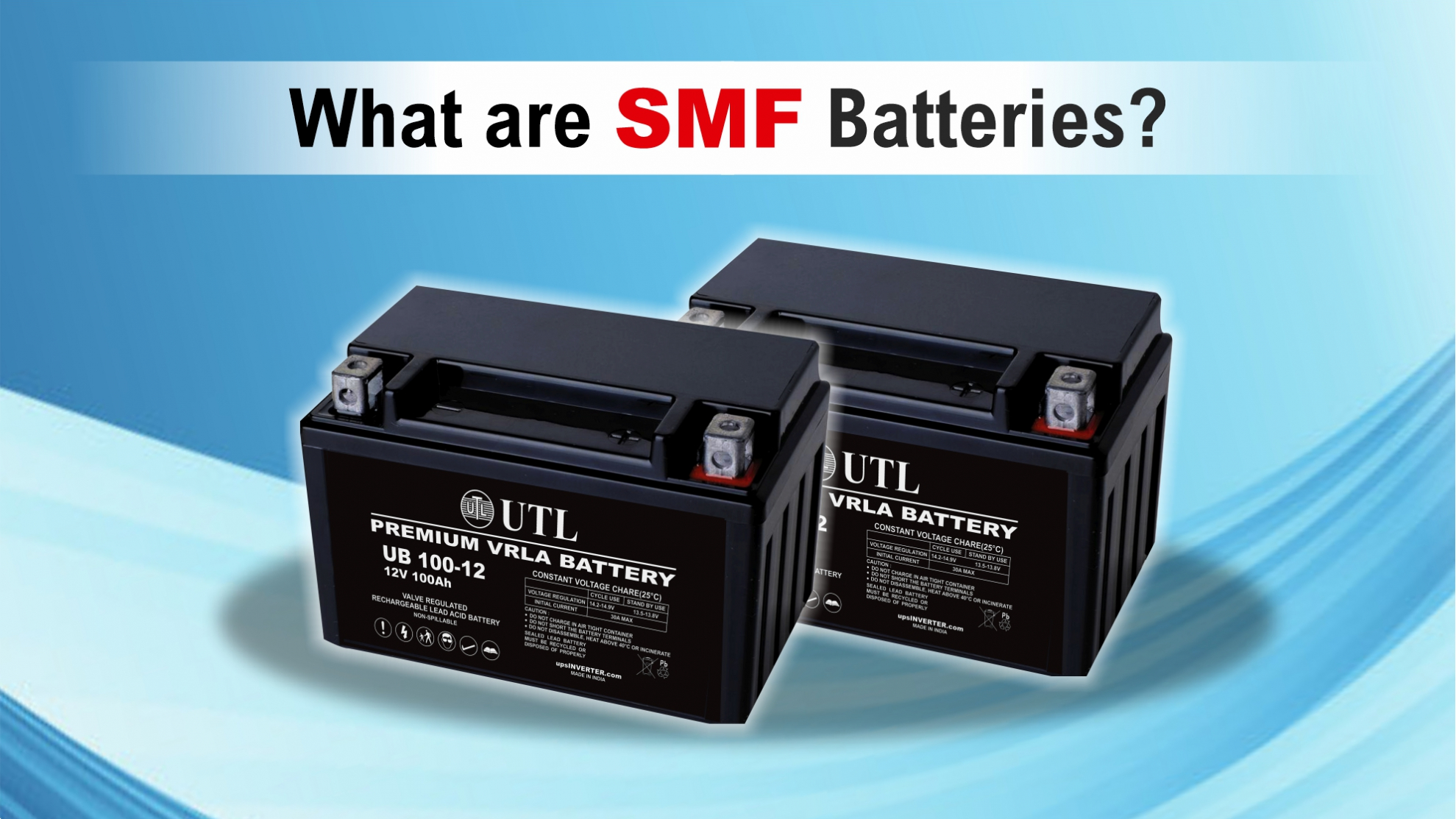 What are SMF Batteries - UTL Solar